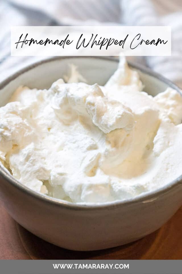 Homemade Whipped Cream - Tamara Ray